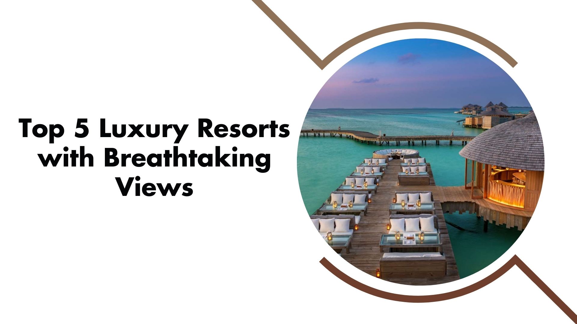 Top 5 Luxury Resorts with Breathtaking Views - 1 Webs Directory