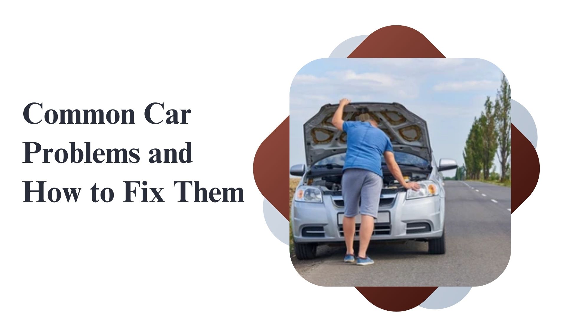 Common Car Problems and How to Fix Them - 1 Webs Directory