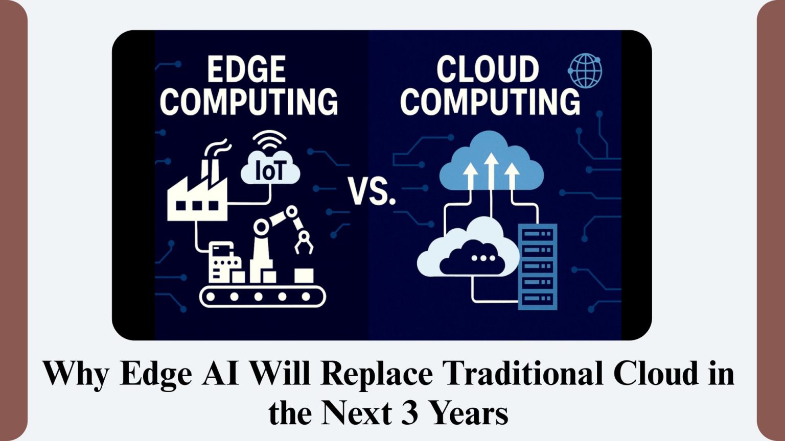 Why Edge AI Will Replace Traditional Cloud in the Next 3 Years - 1 Webs ...