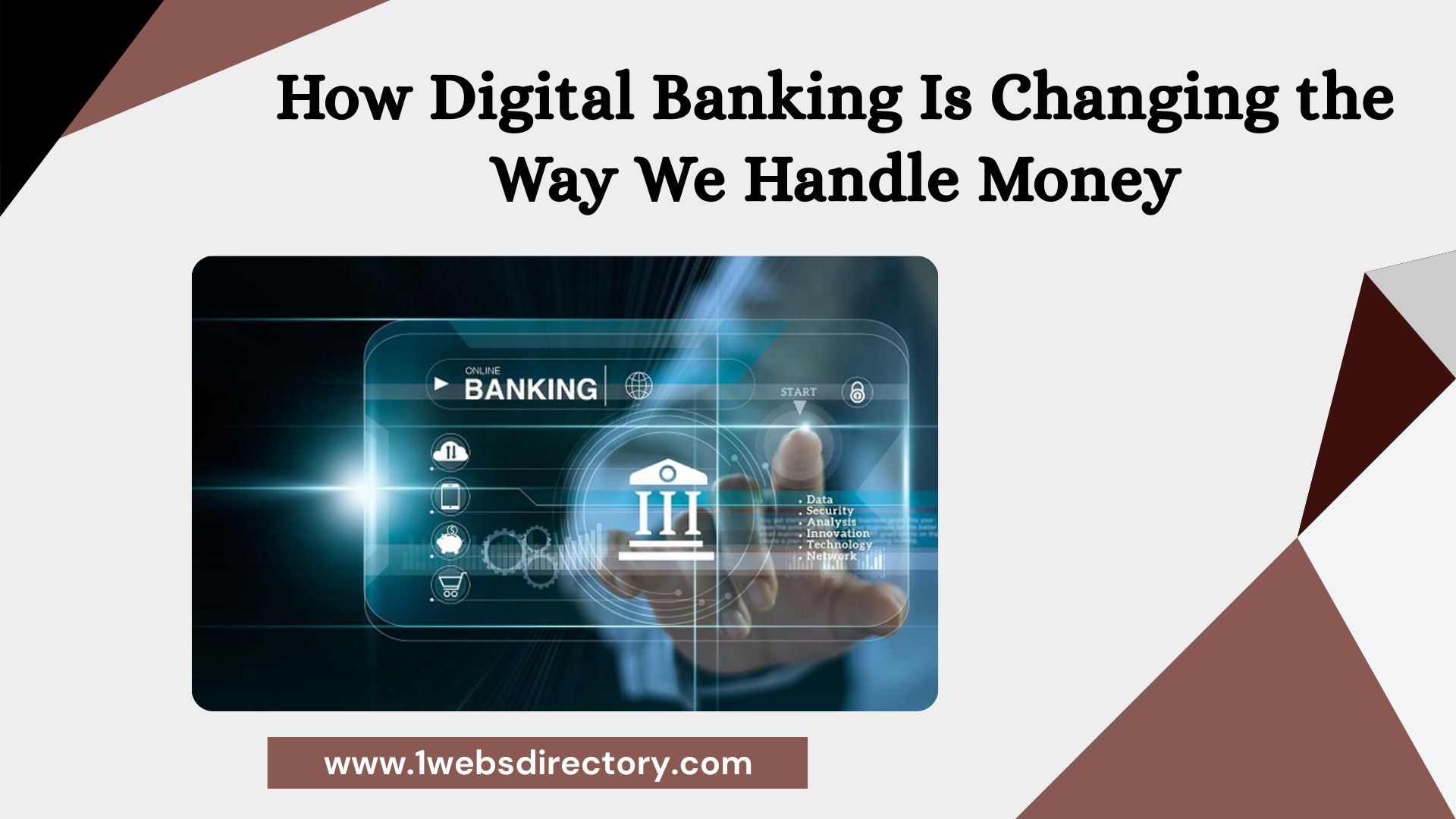 How Digital Banking Is Changing the Way We Handle Money - 1 Webs Directory